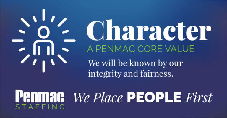 Character in the Workplace - Penmac Staffing