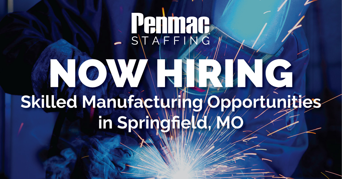 Now Hiring | Skilled Manufacturing Jobs in Springfield, Missouri ...